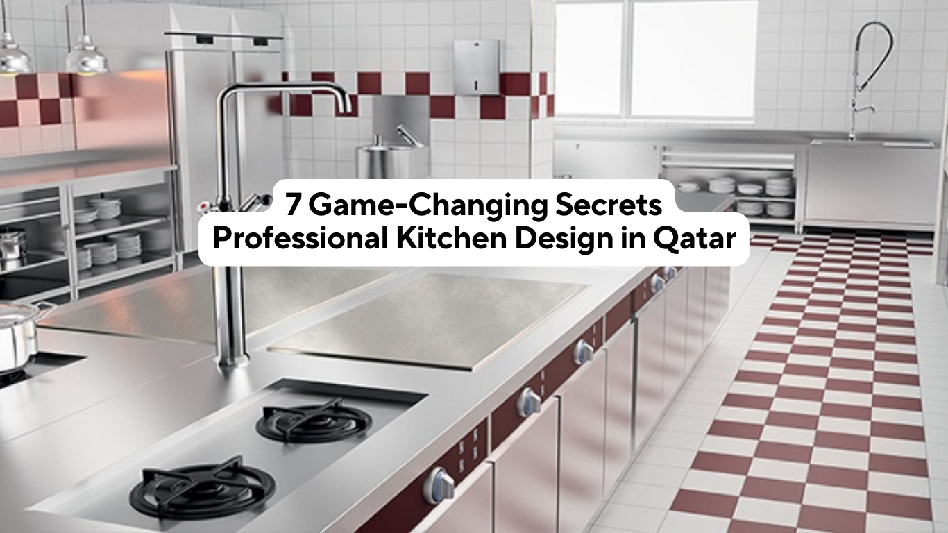Professional Kitchen Design in Qatar | Al Rawaa & Al Ibdaa